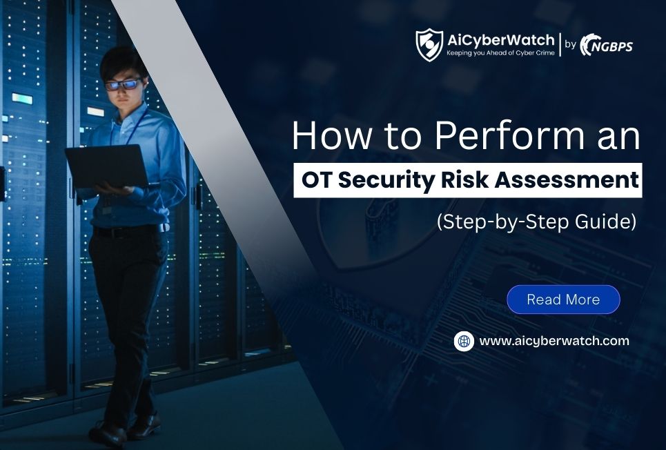 How to Perform an OT Security Risk Assessment (Step-by-Step Guide)